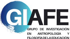 GRUPO DE INVESTIGACIÓN EN ANTROPOLOGÍA Y FILOSOFÍA DE LA EDUCACIÓN